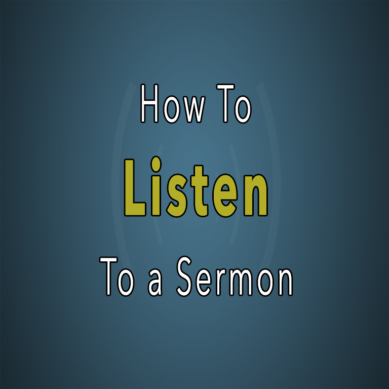 How to Listen to a Sermon • Triangle Community Church