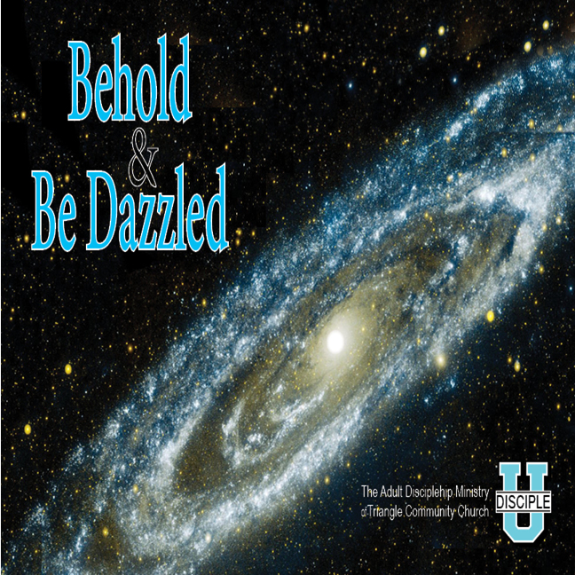 Behold & Be Dazzled: Part 4 of 4: Be Dazzled by God's Love • Triangle ...