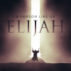 Elijah: A Person Like Us • Triangle Community Church